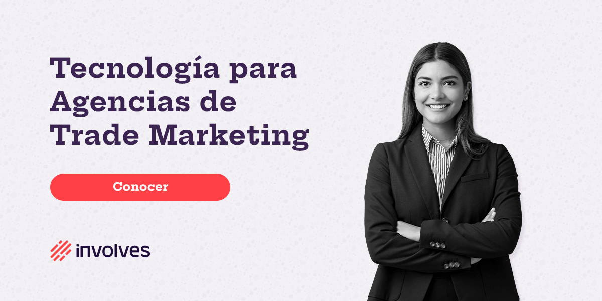 Involves Stage | Tecnología de trade marketing para agencias